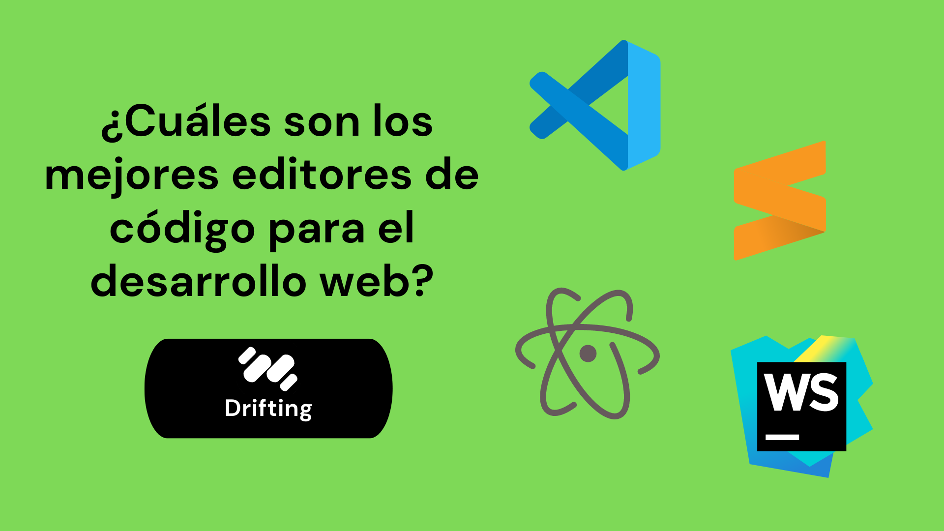 ¿Cuáles son los mejores editores de código para el desarrollo web? ¿Cuáles son los mejores editores de código para el desarrollo web?